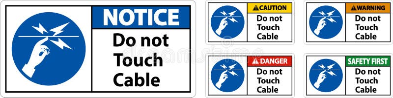 Warning Do Not Touch Cable Sign on White Background Stock Vector ...