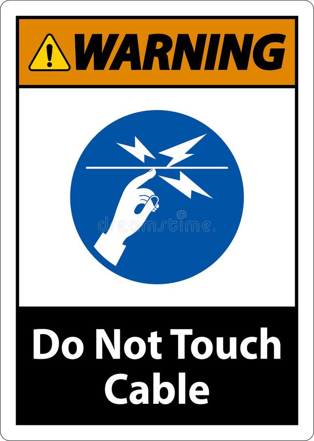Warning Do Not Touch Cable Sign on White Background Stock Vector ...