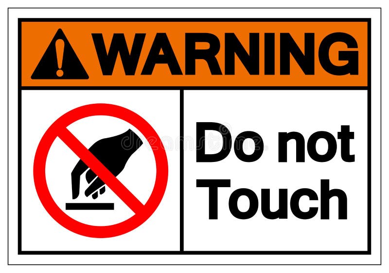 Warning Do Not Touch Symbol Sign, Vector Illustration, Isolate on White ...