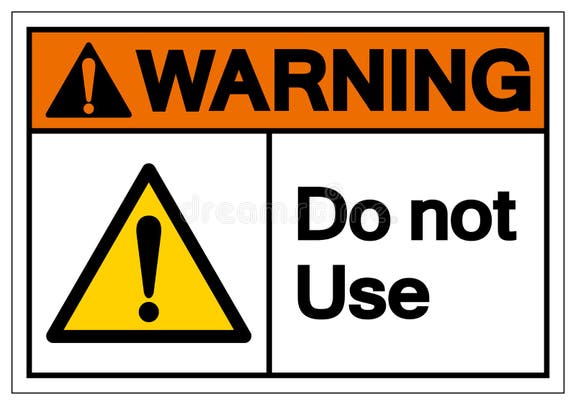 Warning Do Not Use Symbol Sign,Vector Illustration, Isolate on White ...