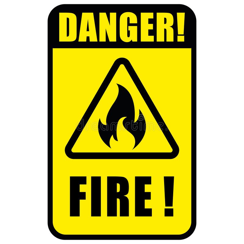 Warning Fire Danger Sign, Yellow and Black Color Isolated Background ...