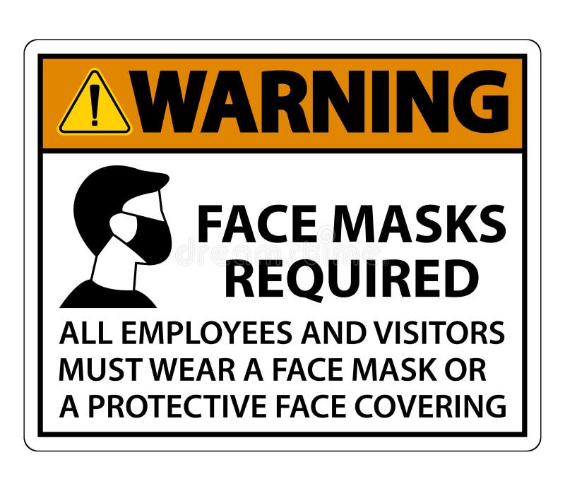 Warning Face Mask Required To Prevent Spread of Virus Sign on White ...