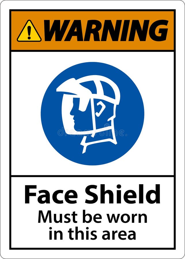 Warning Face Shield Must Be Worn Sign on White Background Stock Vector ...
