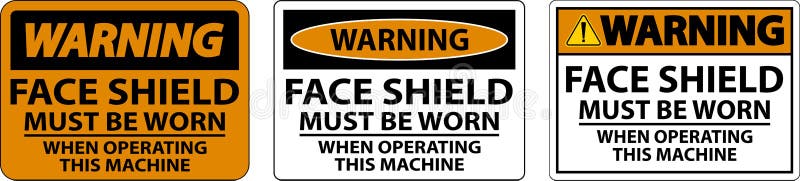 Warning Face Shield Must Be Worn Sign on White Background Stock Vector ...