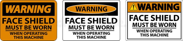 Warning Face Shield Must Be Worn Sign on White Background Stock Vector ...