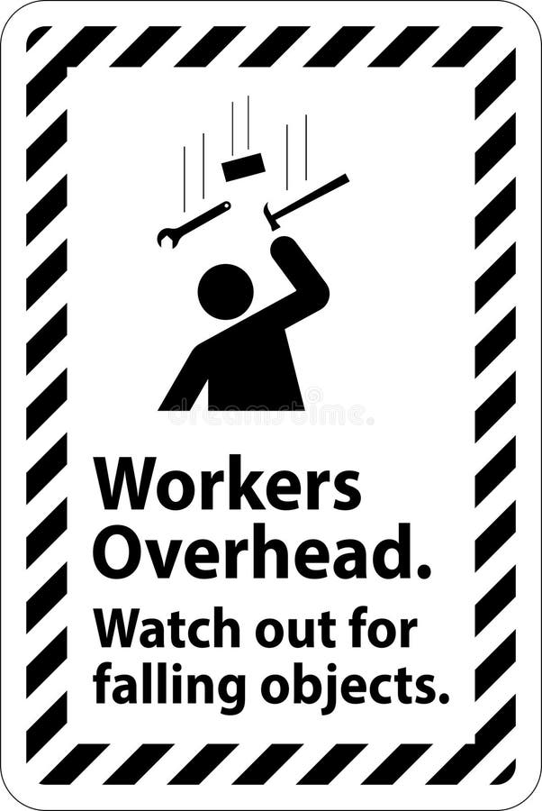 Warning Falling Debris Sign, Workers Overhead Falling Objects Stock ...