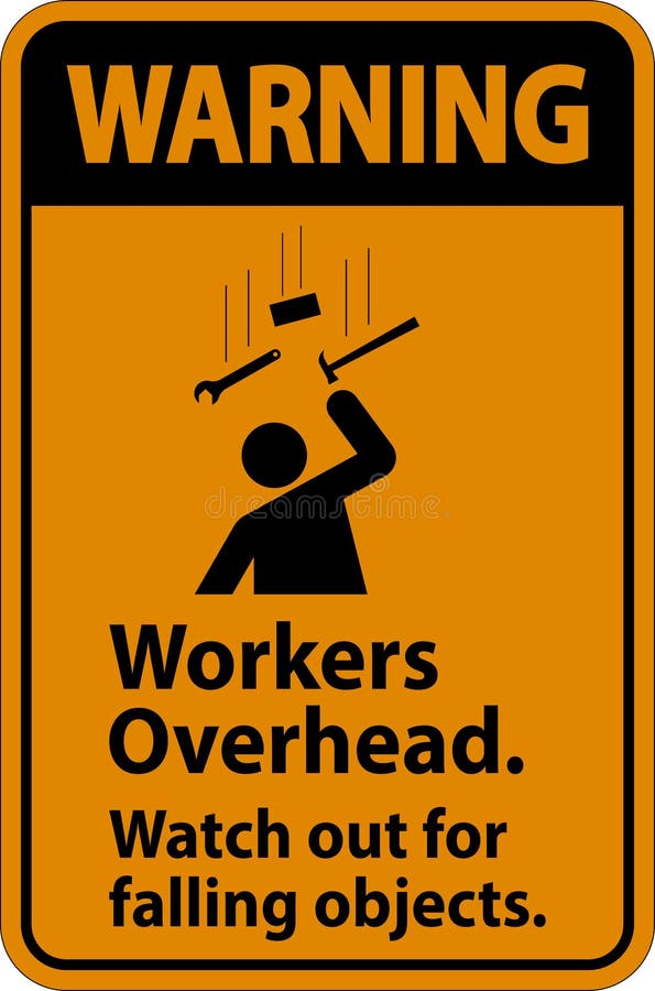 Warning Falling Debris Sign, Workers Overhead Falling Objects Stock ...