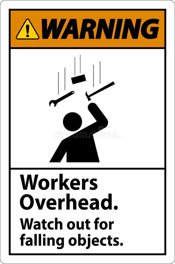 Warning Falling Debris Sign, Workers Overhead Falling Objects Stock ...