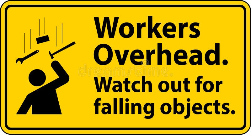Warning Falling Debris Sign, Workers Overhead Falling Objects Stock ...
