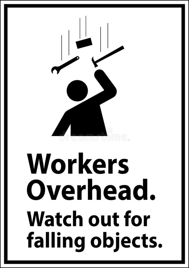 Warning Falling Debris Sign, Workers Overhead Falling Objects Stock ...