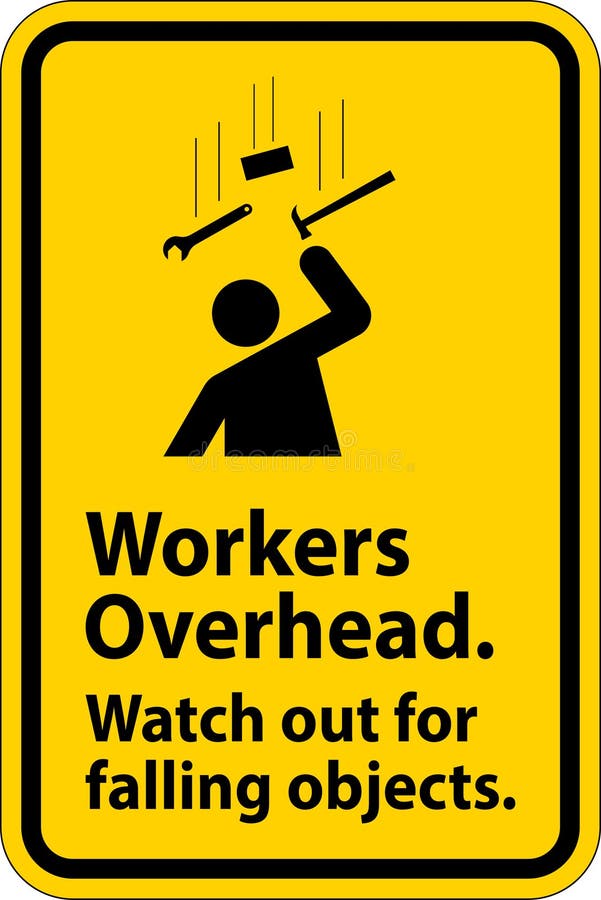 Warning Falling Debris Sign, Workers Overhead Falling Objects Stock ...