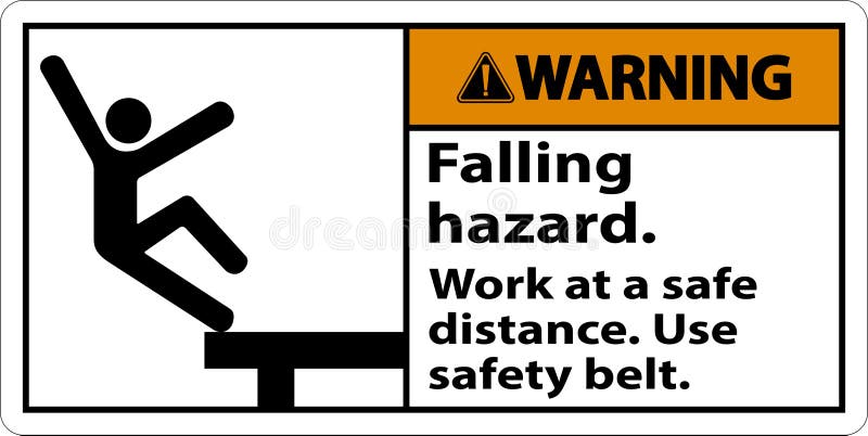 Warning Falling Hazard Use Safety Belt Sign on White Background Stock ...