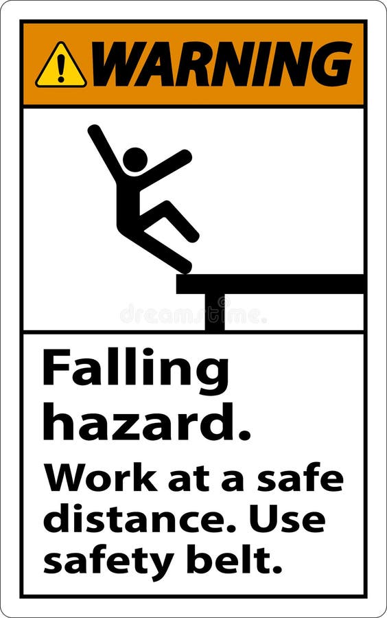 Warning Falling Hazard Use Safety Belt Sign on White Background Stock ...