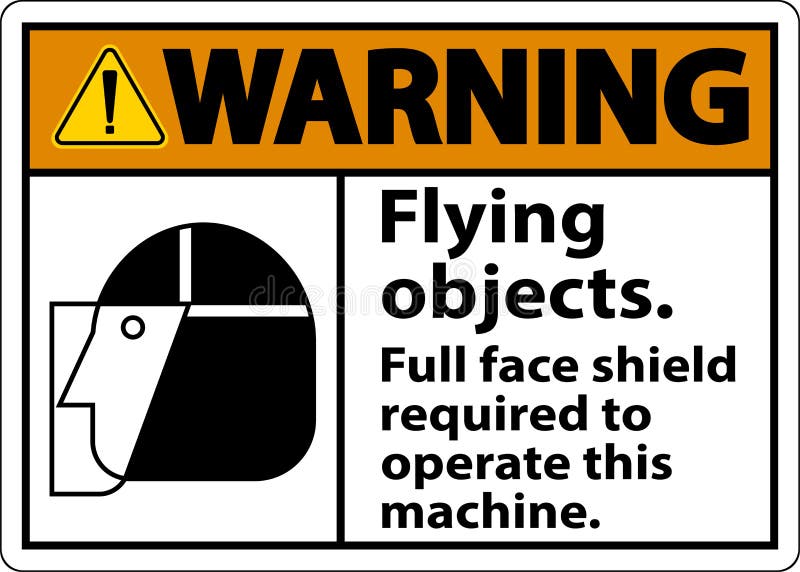Warning Flying Object Face Shield Required Sign on White Background ...