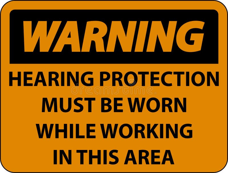 Warning Hearing Protection Must Be Worn Sign on White Background Stock ...