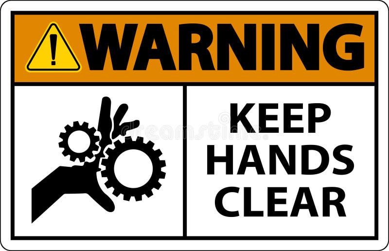 Warning Keep Hands Clear on White Background Stock Vector ...