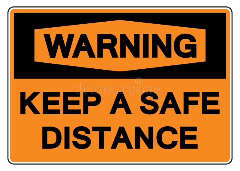 Warning Keep a Safe Distance Symbol Sign, Vector Illustration, Isolate ...