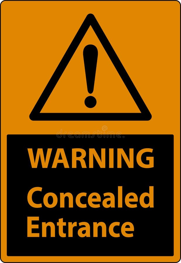 Warning Concealed Entrance Symbol Sign, Vector Illustration, Isolate on ...