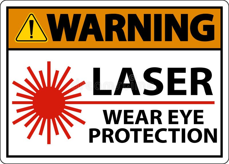 Warning Laser Operating Protect Eyes and Skin from Beam Sign Stock ...