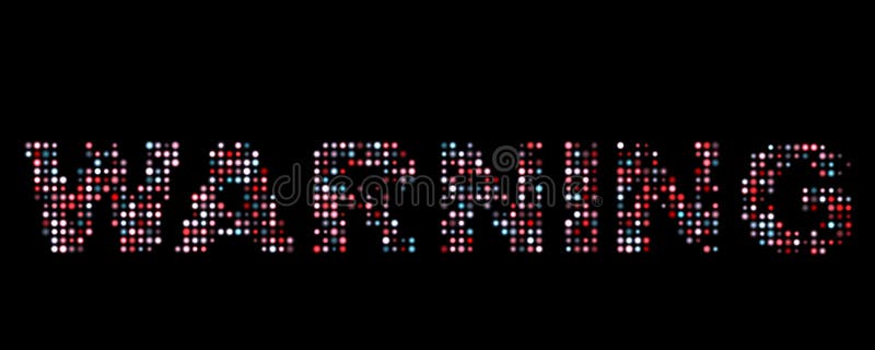 Warning led text stock image. Image of modern, light - 175657805
