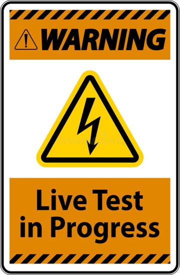 Warning Live Test in Progress Sign on White Background Stock Vector ...