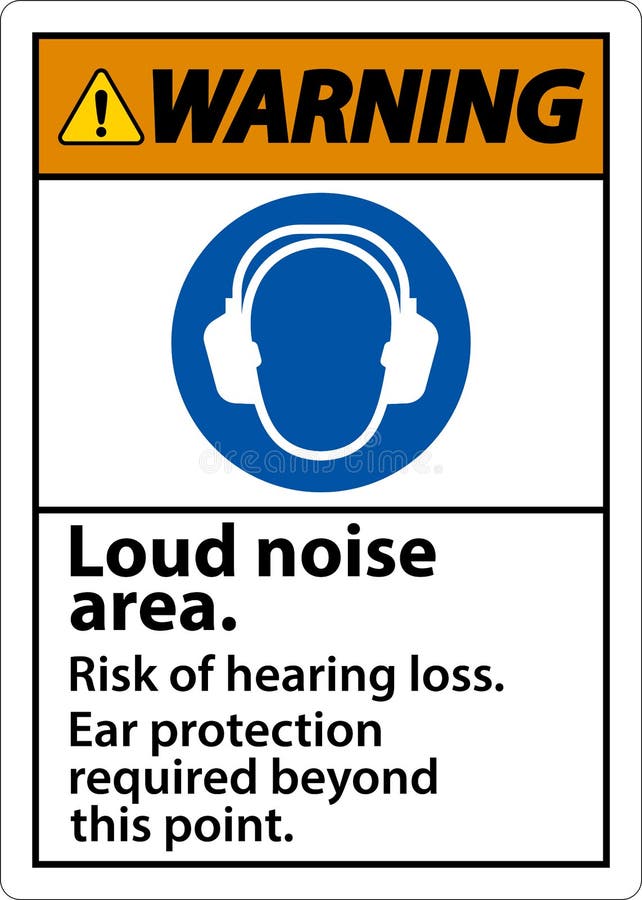 Warning Loud Noise Area Risk of Hearing Loss Sign Stock Vector ...
