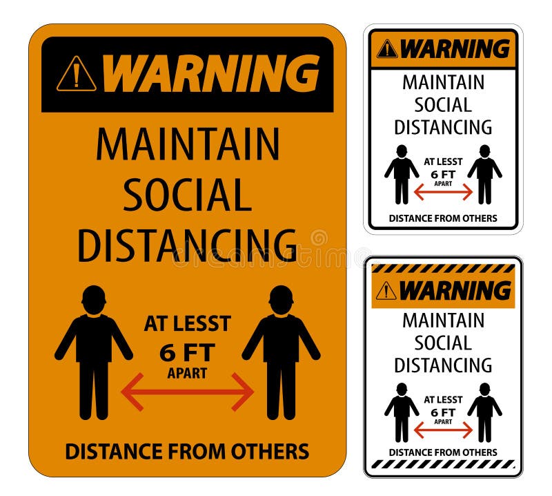 Warning Maintain Social Distancing at Least 6ft. Distance from Others ...