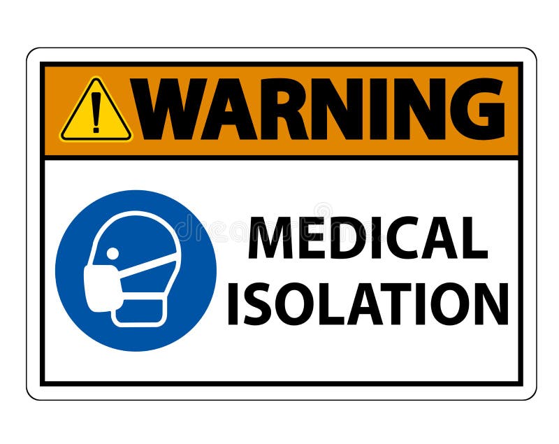 Warning Medical Isolation Sign Isolate on White Background,Vector ...