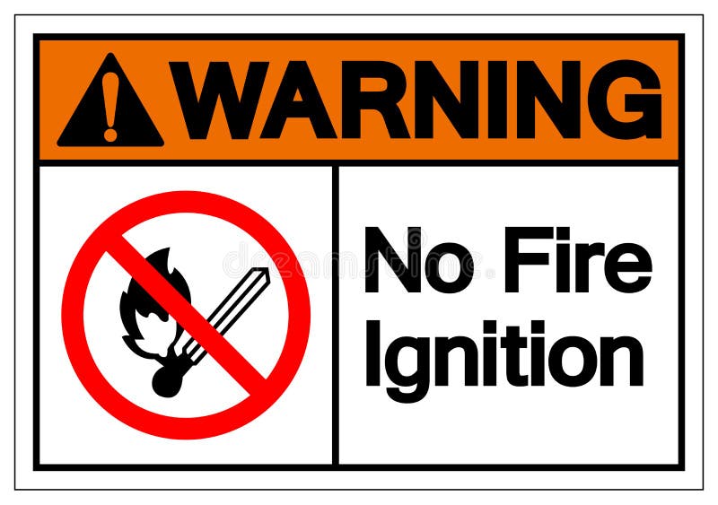 Warning No Fire Ignition Symbol Sign, Vector Illustration, Isolate on ...