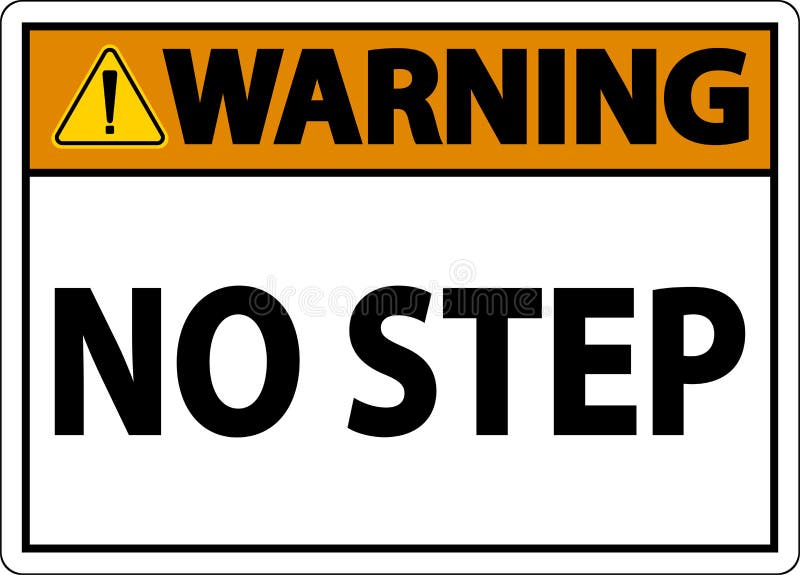 Warning No Step Sign on White Background Stock Vector - Illustration of ...
