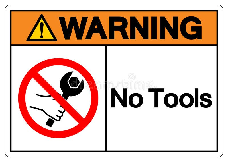 Warning No Tools Symbol Sign, Vector Illustration, Isolate on White ...