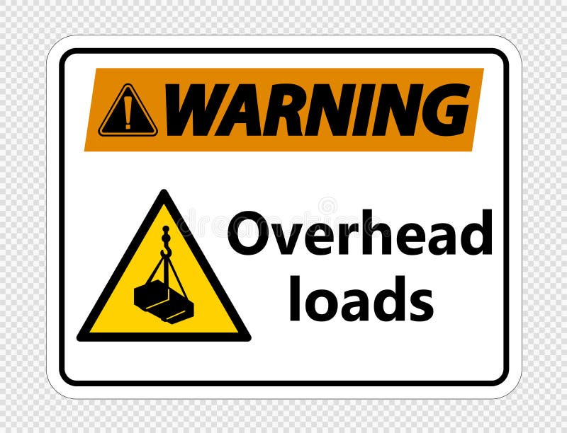 Symbol Warning Overhead Loads Sign on Transparent Background Stock ...