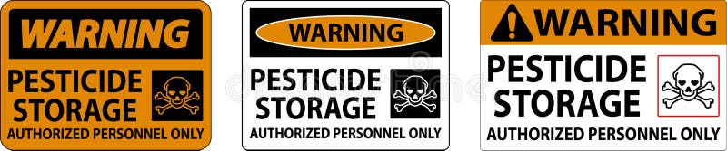 Warning Pesticide Storage Authorized only Sign on White Background ...