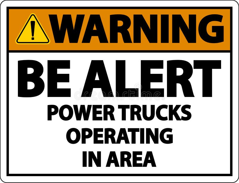 Warning Power Trucks Operating Sign on White Background Stock Vector ...