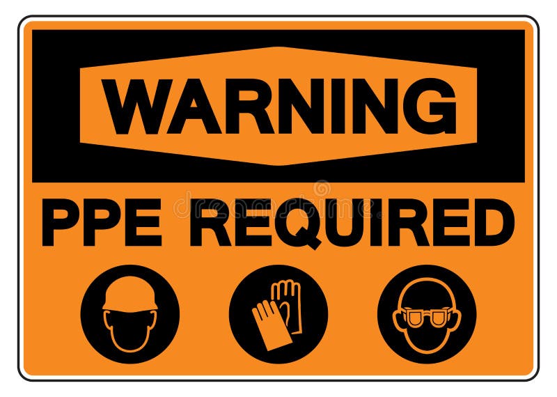 Warning PPE Required Symbol Sign ,Vector Illustration, Isolate on White ...