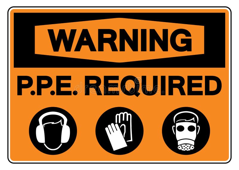 Warning PPE. Required Symbol Sign ,Vector Illustration, Isolate on ...