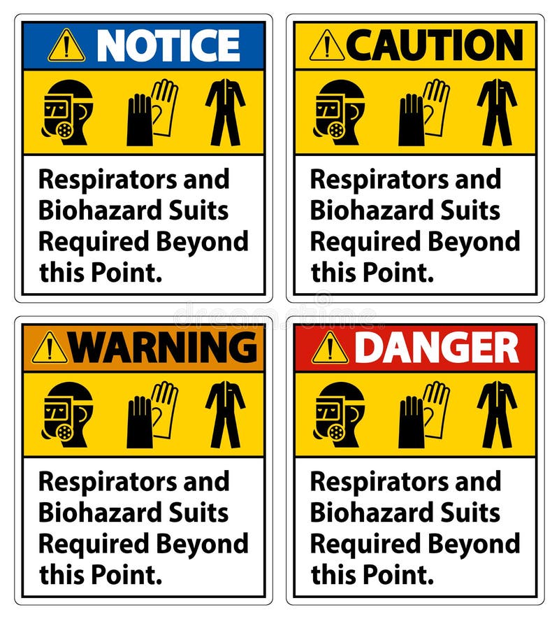 Warning PPE Sign Respirators and Biohazard Suits Required Beyond this ...