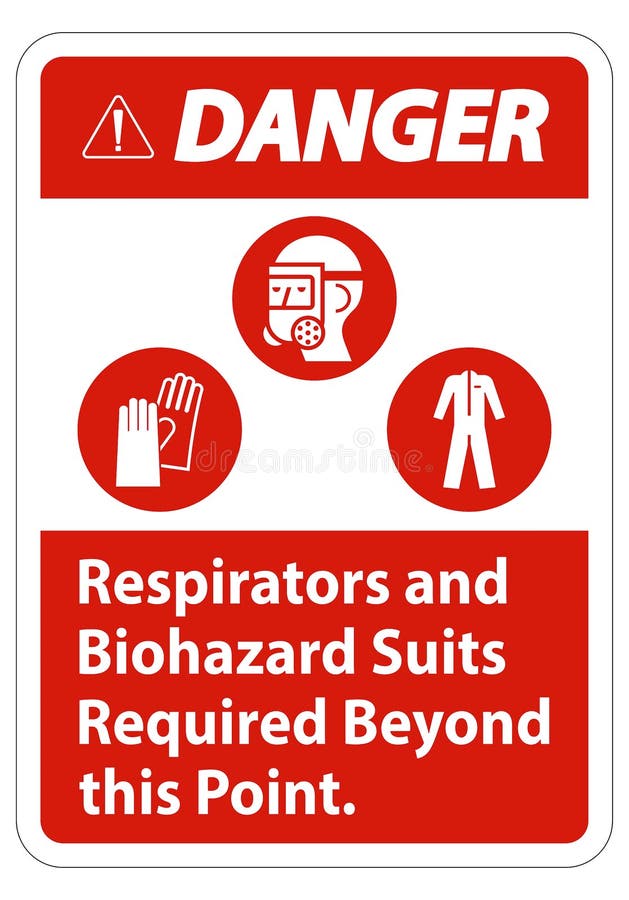 Warning PPE Sign Respirators and Biohazard Suits Required Beyond this ...