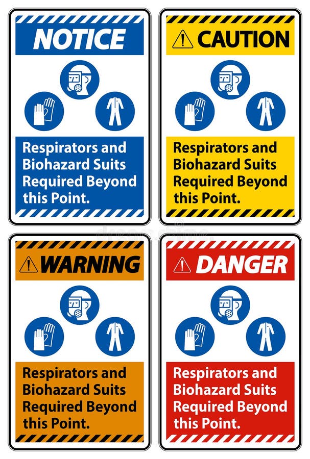 Warning PPE Sign Respirators and Biohazard Suits Required Beyond this ...