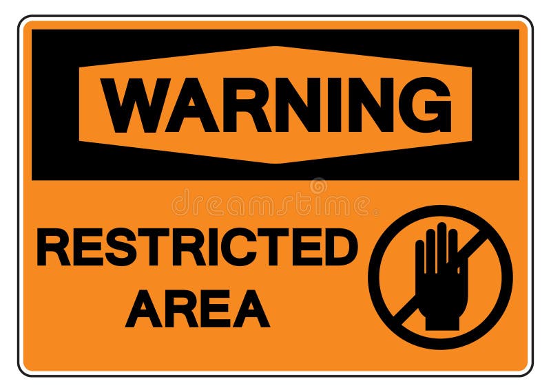 Warning Restricted Area Symbol Sign, Vector Illustration, Isolate on ...