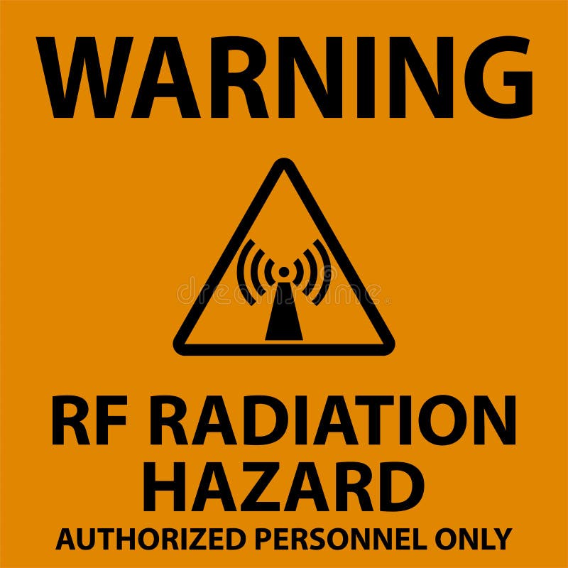 Warning RF Radiation Hazard Authorized only Sign on White Background ...