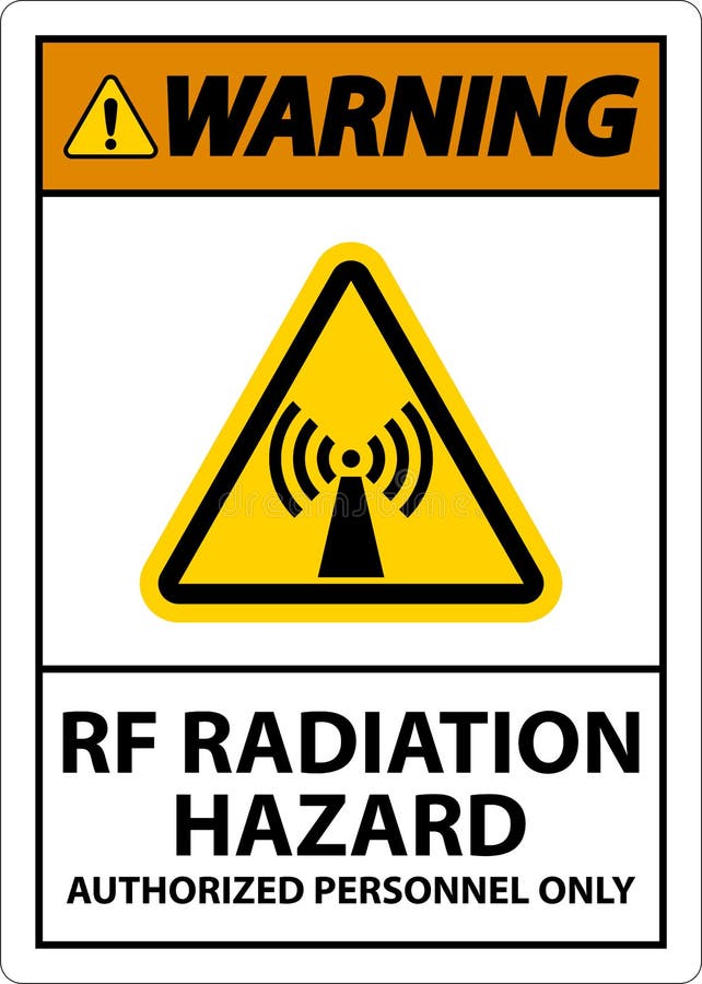 Warning RF Radiation Hazard Authorized only Sign on White Background ...