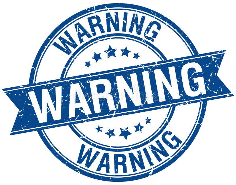 Warning stamp stock vector. Illustration of label, textured - 120832042