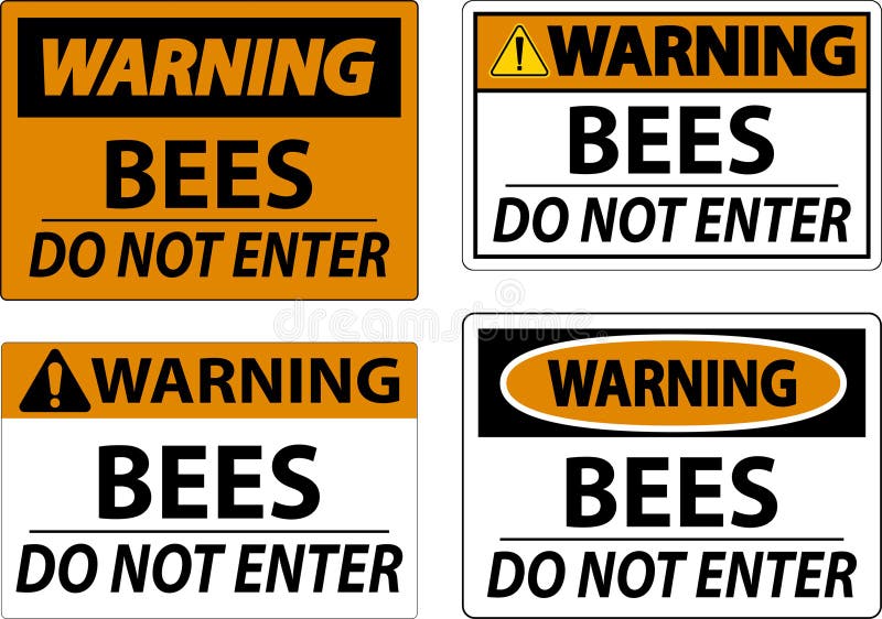 Warning Sign Bees - Do Not Enter Stock Vector - Illustration of enter ...
