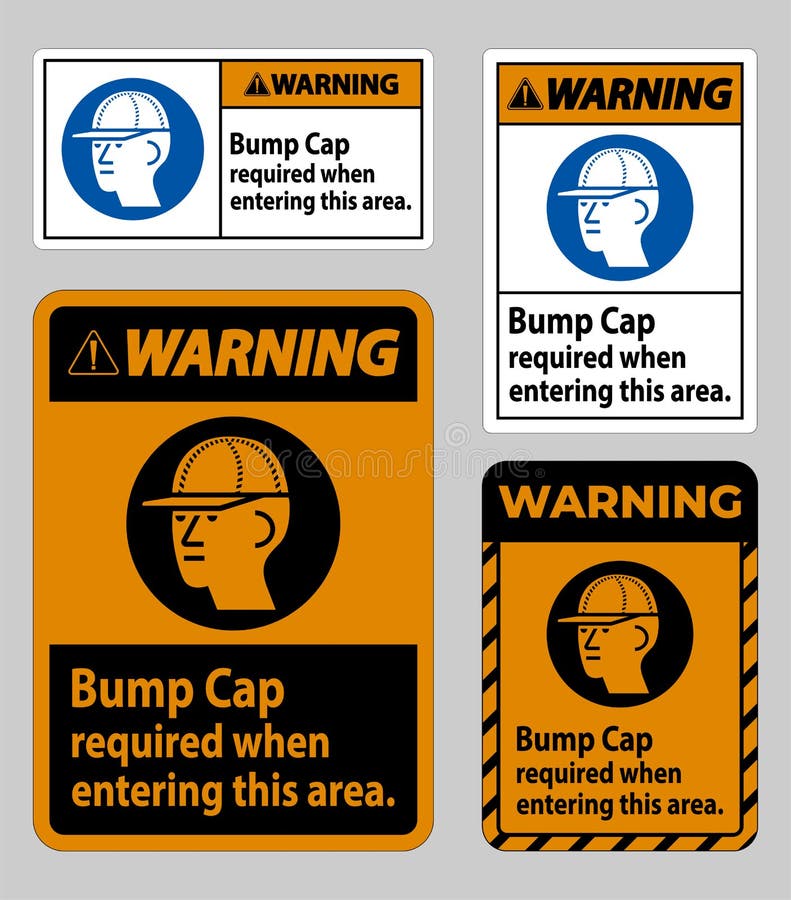 Warning Sign Bump Cap Required when Entering this Area Stock Vector ...