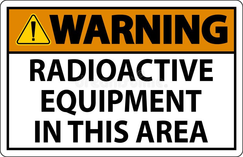 Warning Sign Caution Radioactive Equipment in this Area Stock Vector ...
