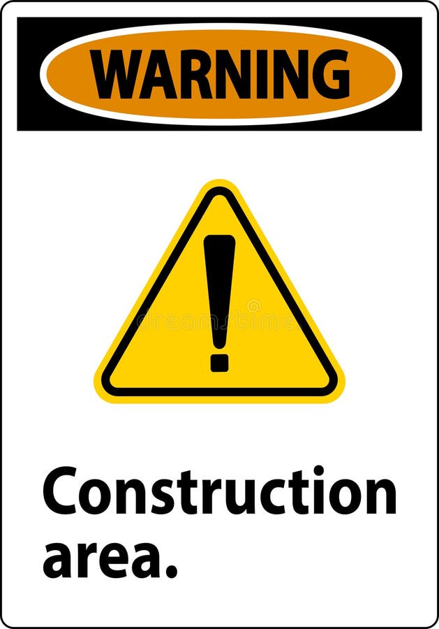 Warning Sign Construction Area Stock Vector - Illustration of forbidden, caution: 301202115