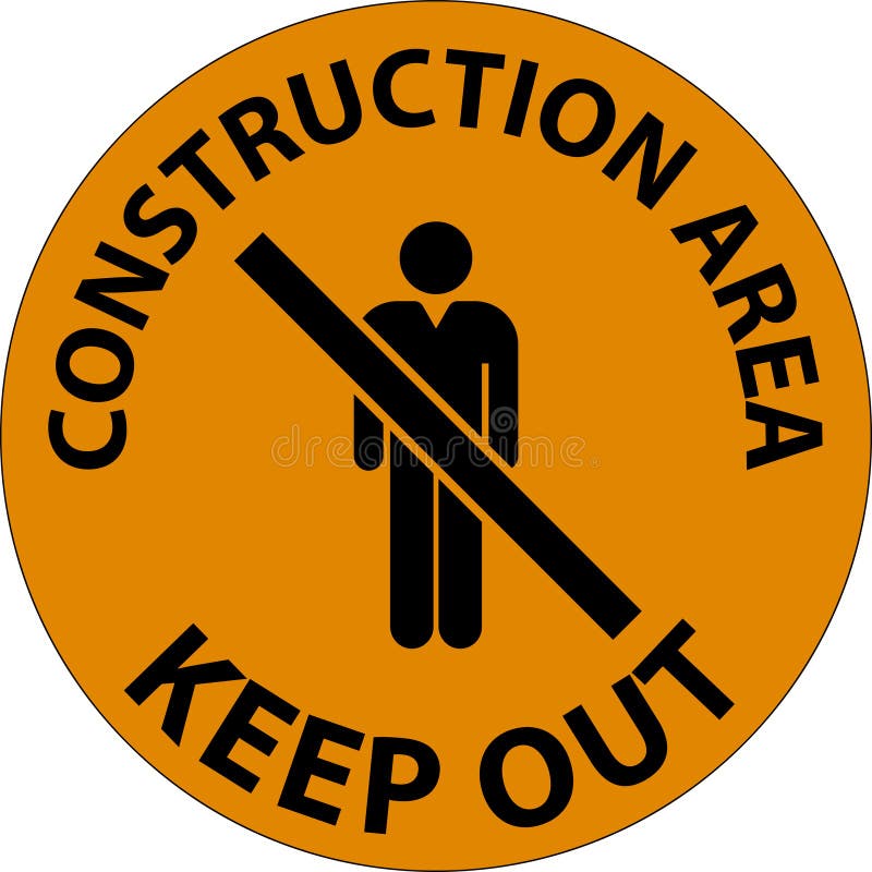 Warning Sign Construction Area - Keep Out Stock Vector - Illustration ...