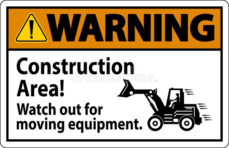 Warning Construction Area Moving Equipment Stock Illustrations – 835 ...