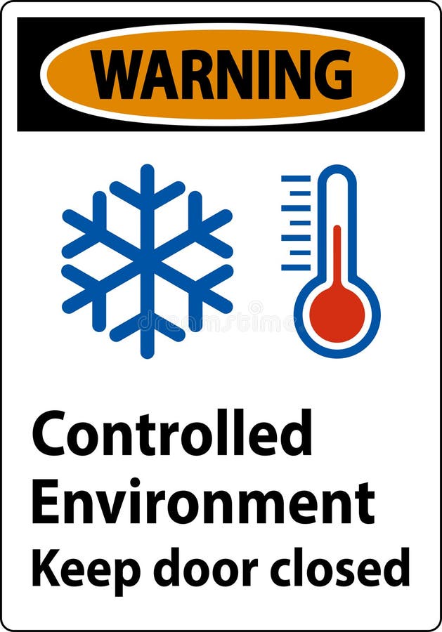 Warning Sign, Controlled Environment Keep Door Closed Stock Vector ...